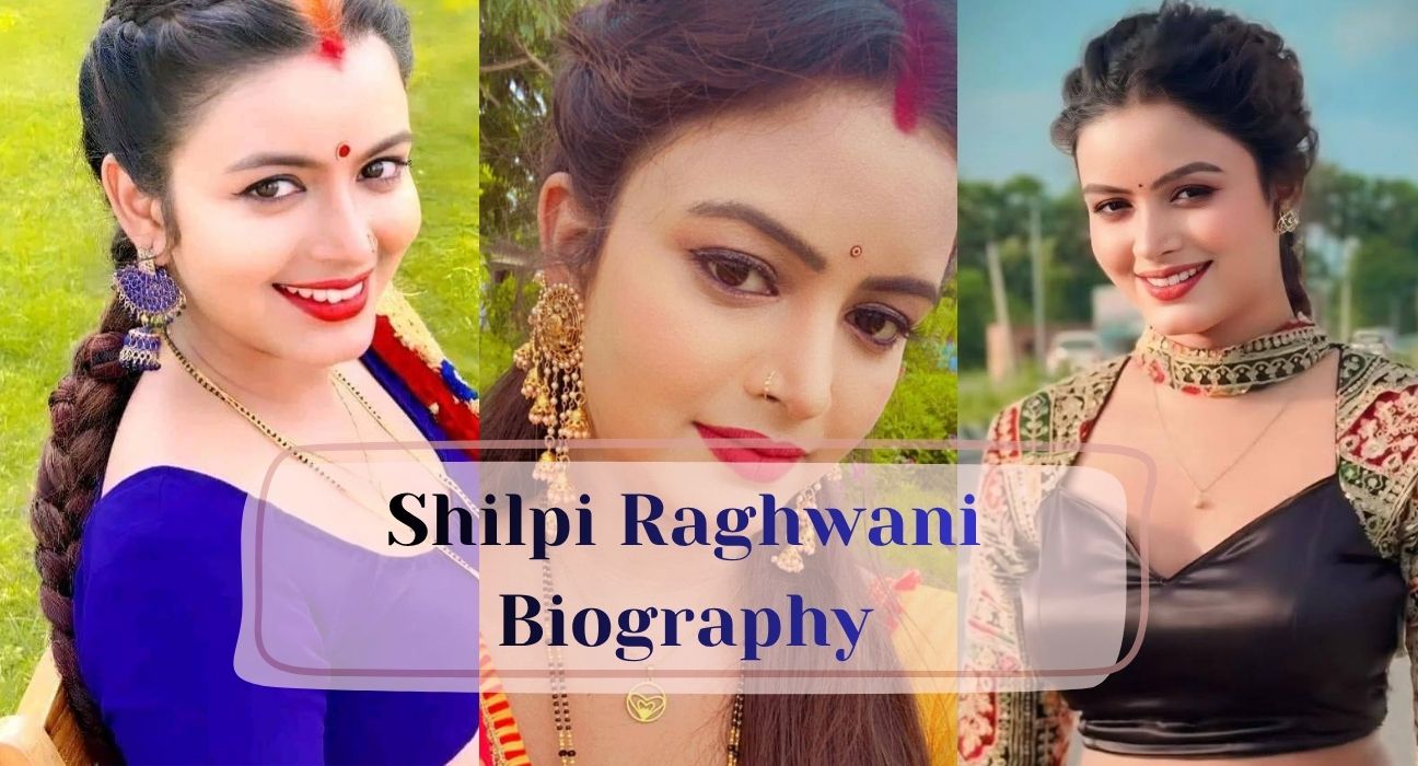 Shilpi Raghwani Biography: Age, Height, Career, Family, Net worth ...
